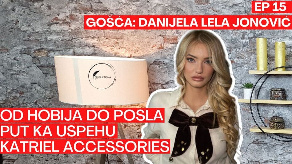 Danijela Jonović - Od hobija do posla, put ka uspehu, Katriel ...