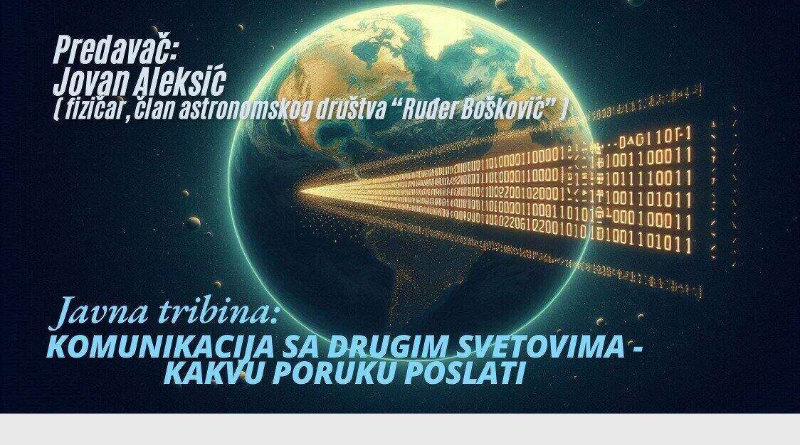 Tribina "Komunikacija sa drugim svetovima - kakvu poruku poslati" sutra ...